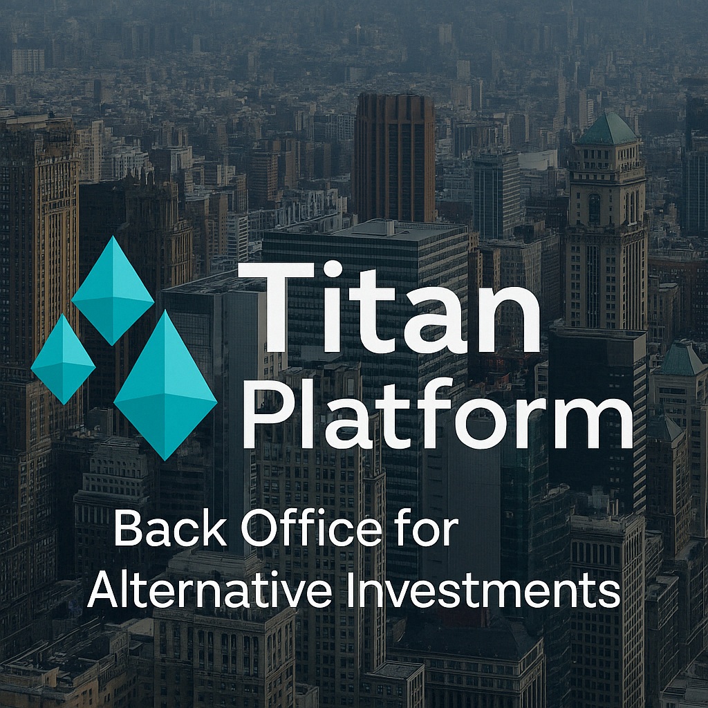 Titan Platform | Back Office for Alternative Investments